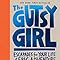 The Gutsy Girl: Escapades for Your Life of Epic Adventure: Paul ...