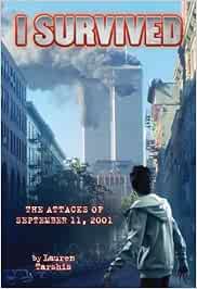 I Survived the Attacks of September 11, 2001 (I Survived #6) (Library ...