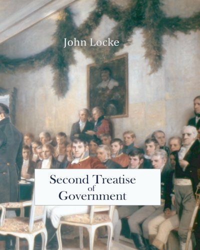 Second Treatise of Government: Locke, John: 9781453754276: Amazon.com ...