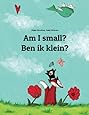 Amazon.com: Am I small? Ben ik klein?: Children's Picture Book English ...