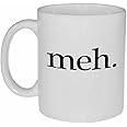 Amazon.com | Meh Coffee or Tea Mug - Funny Snarky Meme Coffee Cup ...
