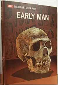 Early man (Life nature library): F. Clark Howell: Amazon.com: Books