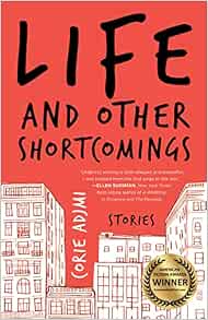 Life and Other Shortcomings: Stories: Corie Adjmi: 9781631527135 ...