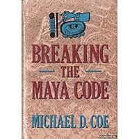 Amazon.com: Breaking the Maya Code : Richard Agurcia, Michael Coe, CCH ...