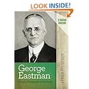 George Eastman: Bringing Photography to the People (A Spotlight ...