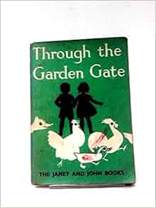 Through the garden gate (The Janet and John books): Mabel O'Donnell and ...