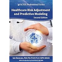 Healthcare Risk Adjustment & Predictive Modeling: Ian Duncan ...