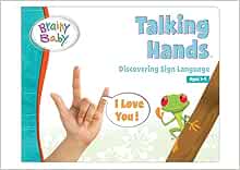 Brainy Baby Sign Language: Talking Hands Board Book Deluxe Edition ...
