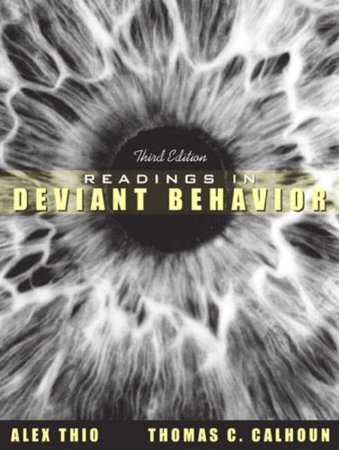 Readings in Deviant Behavior, Third Edition: Thio, Alex, Calhoun ...