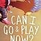 Can I Go and Play Now?: Rethinking the Early Years: Amazon.co.uk: Greg ...