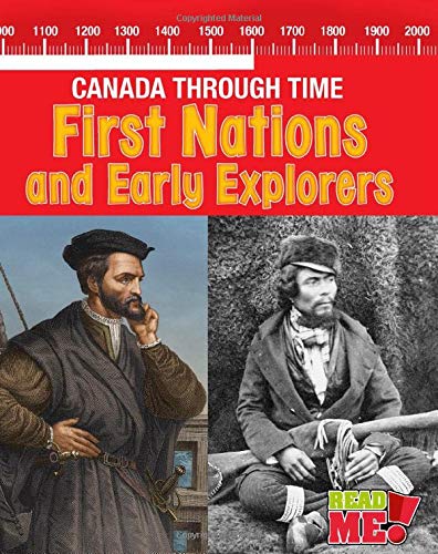 First Nations and Early Explorers (Canada Through Time): Corrigan ...