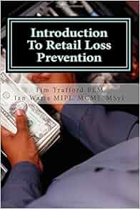 Amazon.com: Introduction To Retail Loss Prevention (Volume 1 ...