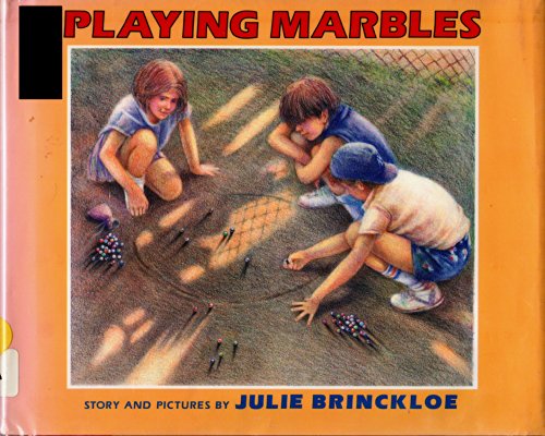 Playing Marbles: Story and Pictures: Brinckloe, Julie: 9780688071431 ...
