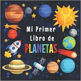 MI PRIMER LIBRO DE PLANETAS: 3-5, 5-8 Años|Curiosidades del Sistema ...