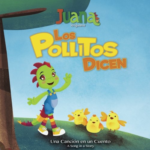 Los Pollitos Dicen - Little Chicks Say (Bilingual Spanish/English) (A ...