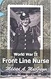 Amazon.com: World War II Front Line Nurse (9780472033317): MacGregor ...