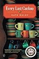 Every Last Cuckoo: Kate Maloy: 9781565126756: Amazon.com: Books