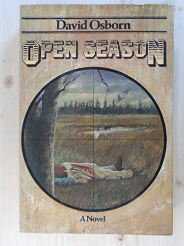 Open Season: a Novel: Osborn, David: 9780803761810: Amazon.com: Books