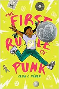The First Rule of Punk: Pérez, Celia C.: 9780425290408: Amazon.com: Books
