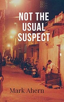 Not The Usual Suspect - Kindle edition by Mark Ahern. Literature ...
