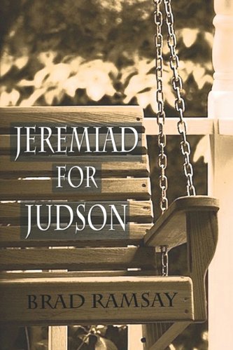 Jeremiad for Judson: Ramsay, Brad: 9781935605539: Amazon.com: Books
