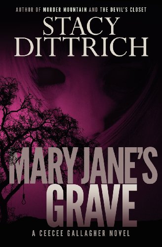 Mary Jane's Grave: Dittrich, Stacy: 9781936724284: Amazon.com: Books