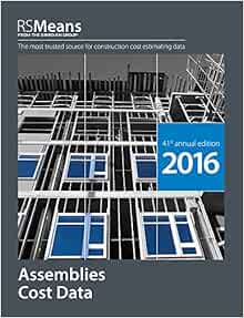 RSMeans Assemblies Cost Data 2016: RSMeans Engineering Staff, Marilyn ...
