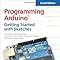 Amazon.fr - Programming Arduino: Getting Started With Sketches - Simon Monk - Livres