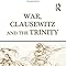 War, Clausewitz and the Trinity: Amazon.co.uk: Waldman, Thomas ...