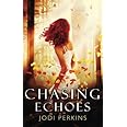 Black Lilies: Chasing Echoes Book 2: Perkins, Jodi: 9781687242174 ...