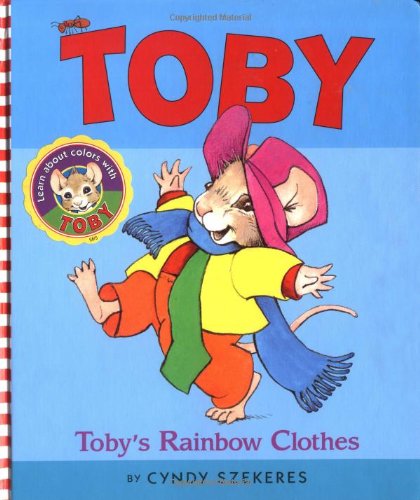 Amazon.com: Toby's Rainbow Clothes (Toby) (9780689826481): Szekeres ...