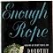 Enough Rope: Poems: Dorothy Parker: Amazon.com: Books