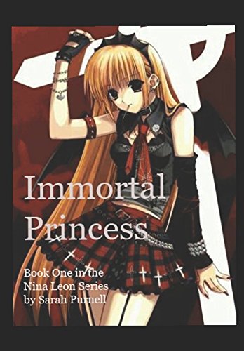 Amazon.com: Immortal Princess (Nina Leon): 9781520643946: Purnell ...