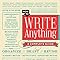How to Write Anything: A Complete Guide: Brown, Laura: 9780393240146 ...