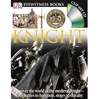 Knight (DK Eyewitness Books): Gravett, Christopher: 9780756630034: Amazon.com: Books