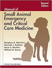 Manual of Small Animal Emergency and Critical Care Medicine: 9780813824734: Medicine & Health ...