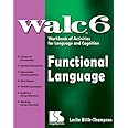 WALC 6: Functional Language: Workbook of Activities for Language and ...