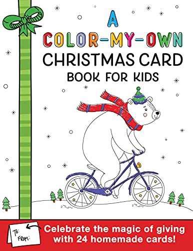 A Color-My-Own Christmas Card Book for Kids: Celebrate the Magic of ...