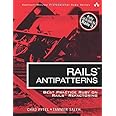 Amazon.com: Rails AntiPatterns: Best Practice Ruby on Rails Refactoring (Addison-Wesley ...