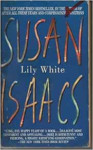 Lily White: Isaacs, Susan: 9780061093098: Amazon.com: Books