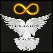 Ascension Codes: Tom Kenyon: 9783867281461: Books: Amazon.com