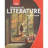 Holt Elements of Literature: Student Edition Grade 10 Fourth Course ...