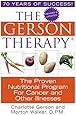 The Gerson Therapy: The Proven Nutritional Program for Cancer and Other Illnesses: Charlotte ...