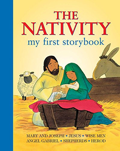 The Nativity: My First Storybook: Mary And Joseph; Jesus; Wise Men ...