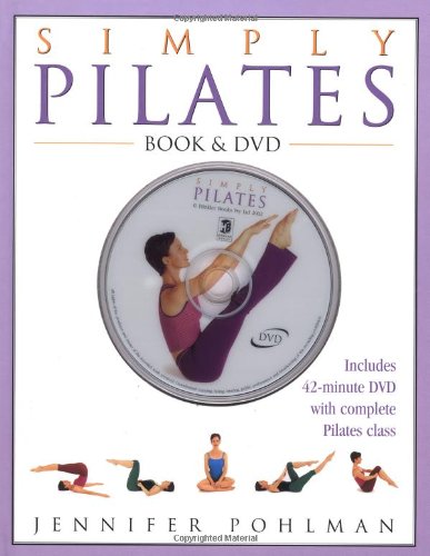 Simply Pilates Book & DVD: Pohlman, Jennifer: 9781865159270: Amazon.com ...