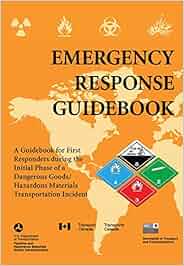 Emergency Response Guidebook: A Guidebook for First Responders during ...