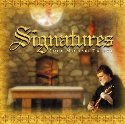 John Michael Talbot - Signatures by John Michael Talbot (2003-08-19 ...