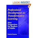 Professional Development as Transformative Learning: New Perspectives ...