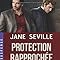 Protection rapprochée: Amazon.fr: Jane Seville, Marianne Feraud: Livres