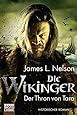 Die Wikinger - Die Rache des Kriegers: Historischer Roman Nordmann-Saga, Band 3: Amazon.de ...